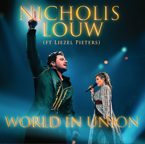 Nicholis Louw Releases Striking Rendition Of “World In Union” Featuring ...