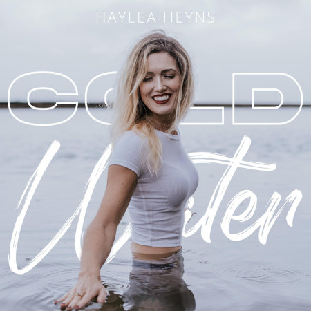 Haylea Heyns Embraces Change In New Single, “Cold Water” – SAMDB News